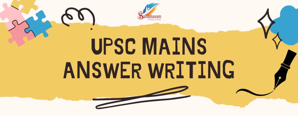 India's Best UPSC Mains Answer Writing Program